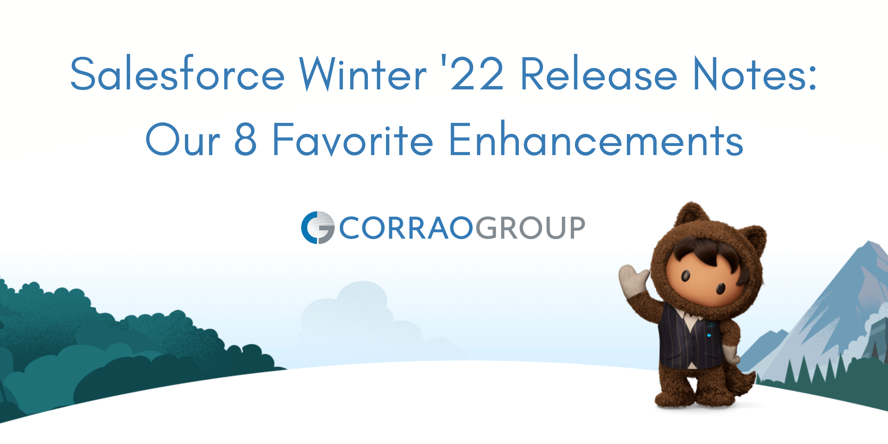 Salesforce Winter ’22 Release Notes – Corrao Group Blog