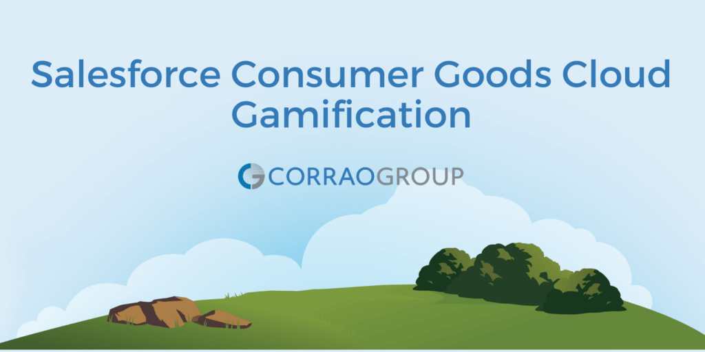 Salesforce Consumer Goods Cloud Gamification – Corrao Group Blog
